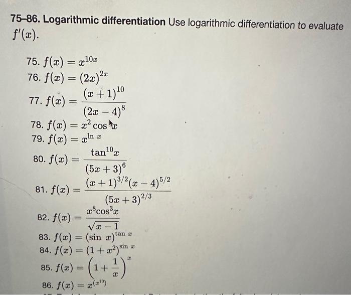 Solved 75-86. Logarithmic differentiation Use logarithmic | Chegg.com