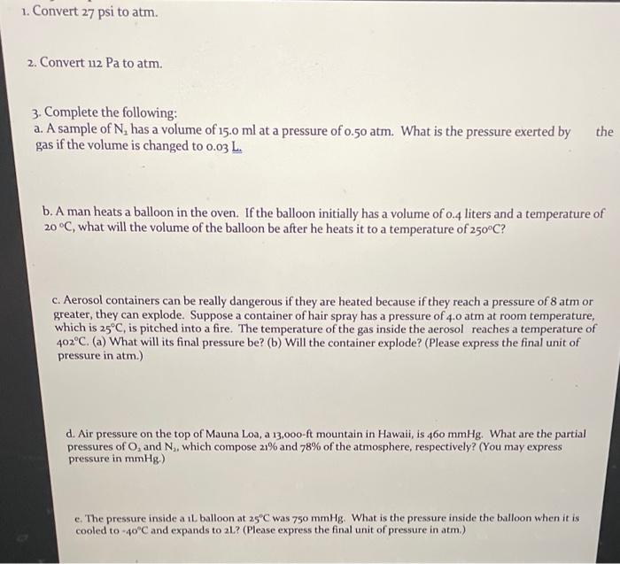 Solved 1. Convert 27 psi to atm. 2. Convert 112 Pa to atm. | Chegg.com