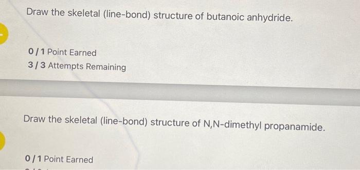 Solved Draw the skeletal (line-bond) structure of butanoic | Chegg.com