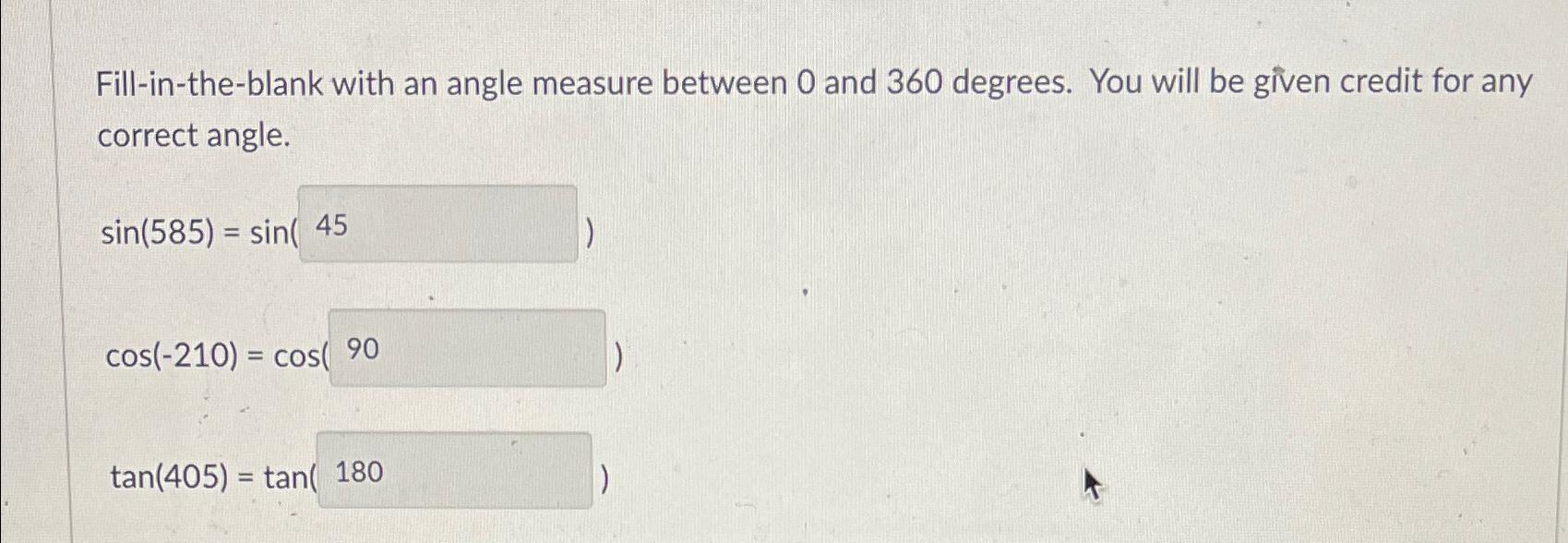 Solved Fill-in-the-blank with an angle measure between 0 | Chegg.com