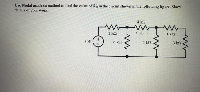 Solved Use Nodal analysis method to find the value of Vx in | Chegg.com