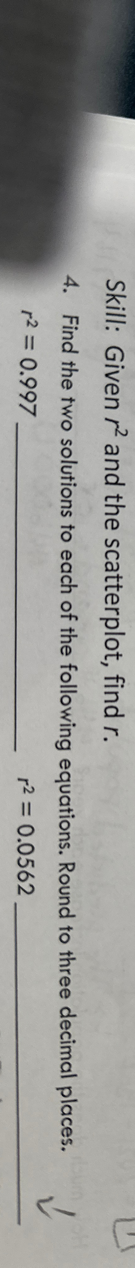 Solved Skill: Given r2 ﻿and the scatterplot, find r.4. ﻿Find | Chegg.com