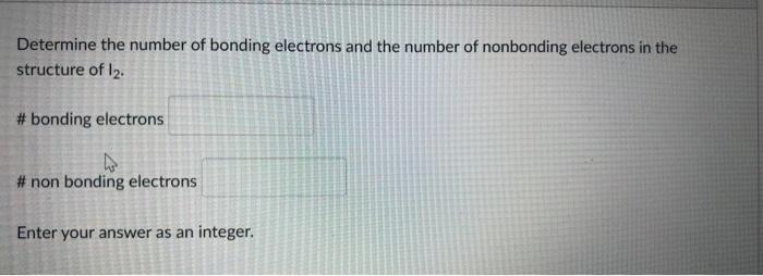 Solved Determine The Number Of Bonding Electrons And The
