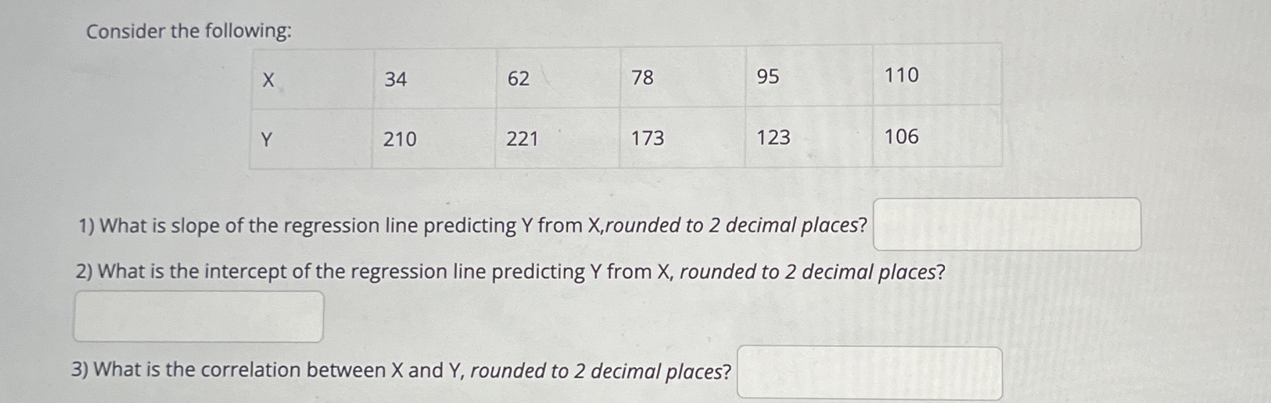 Solved Consider the following:What is slope of the | Chegg.com