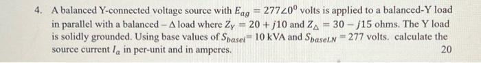 Solved A balanced Y-connected voltage source with Eag=277∠0∘ | Chegg.com
