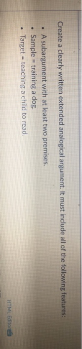 Solved Create a clearly written extended analogical | Chegg.com