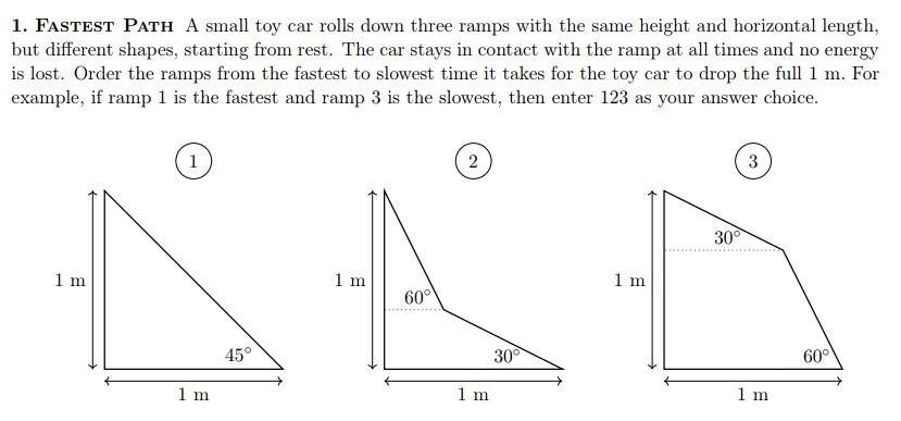Solved 1. FASTEST PATH A small toy car rolls down three | Chegg.com