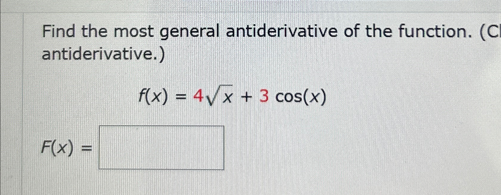 Solved Find The Most General Antiderivative Of The Function