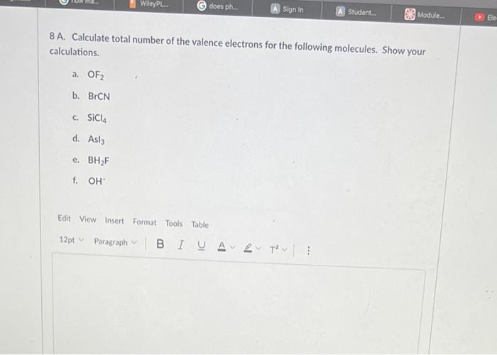 Solved 8 A. Calculate total number of the valence electrons | Chegg.com