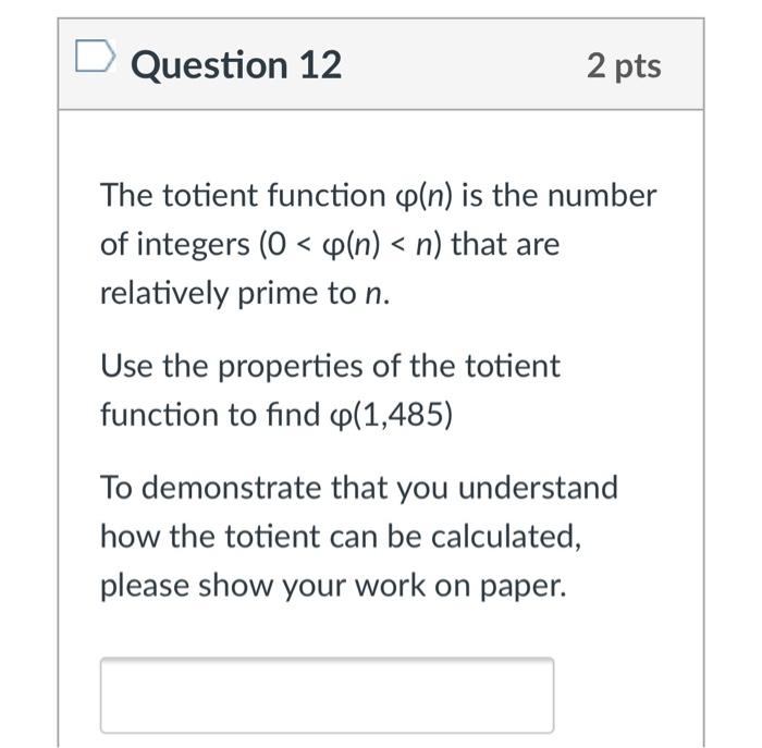 Solved Question 12 2 pts The totient function g(n) is the | Chegg.com