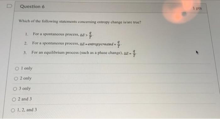Solved Question 6 1 pts Which of the following statements | Chegg.com