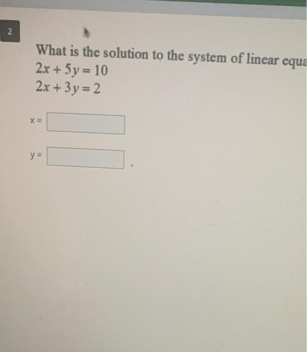 Solved 2. What is the solution to the system of linear equa | Chegg.com
