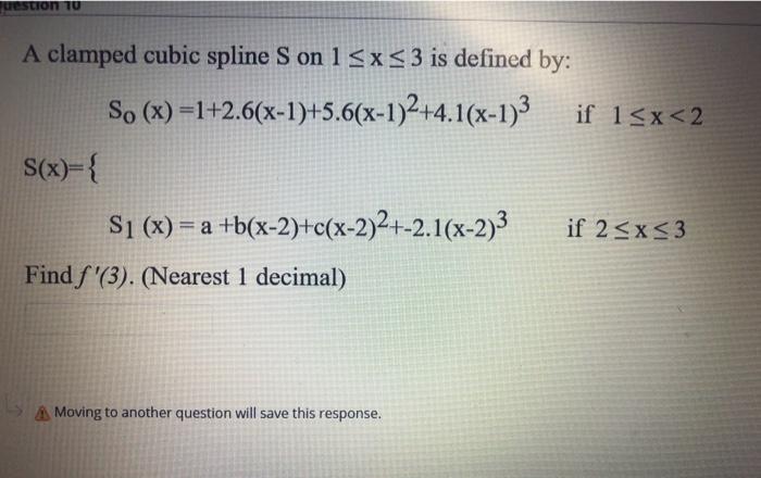 Solved question 10 A clamped cubic spline S on 1 | Chegg.com