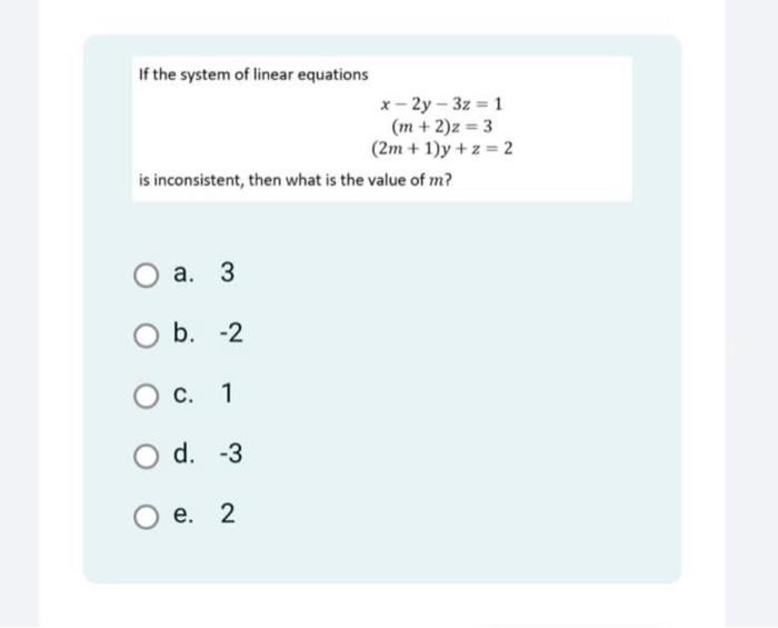 Solved If the system of linear equations x-2y-3z=1\ (m + 2)z | Chegg.com