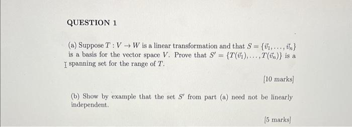 Solved (a) Suppose T:V→W is a linear transformation and that | Chegg.com