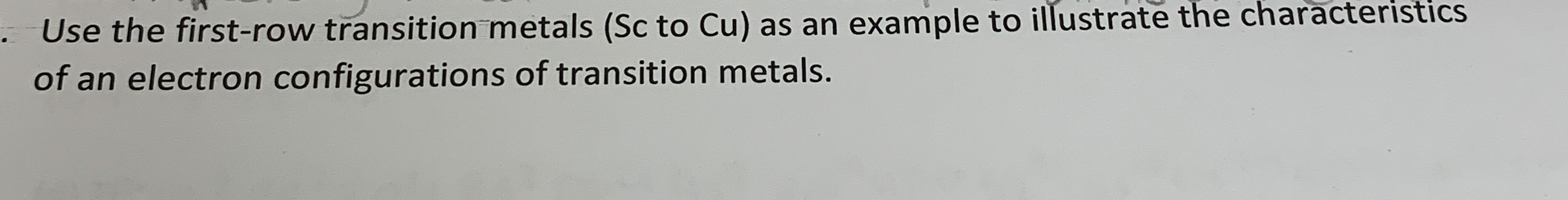 Solved Use the first-row transition metals ( Sc ﻿to Cu ) ﻿as | Chegg.com
