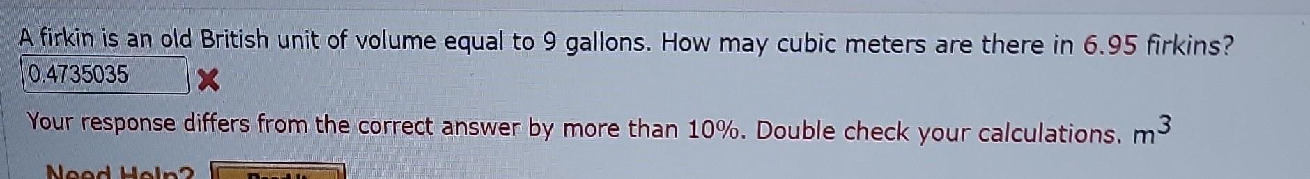 Solved A firkin is an old British unit of volume equal to 9 | Chegg.com