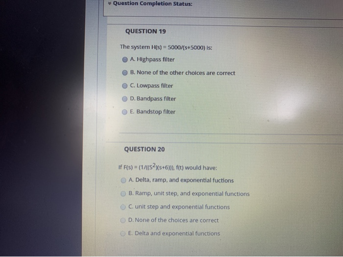 Solved * Question Completion Status: QUESTION 19 The system | Chegg.com