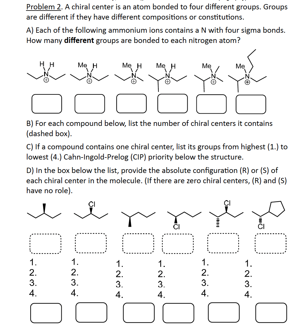Problem 2. ﻿A chiral center is an atom bonded to four | Chegg.com
