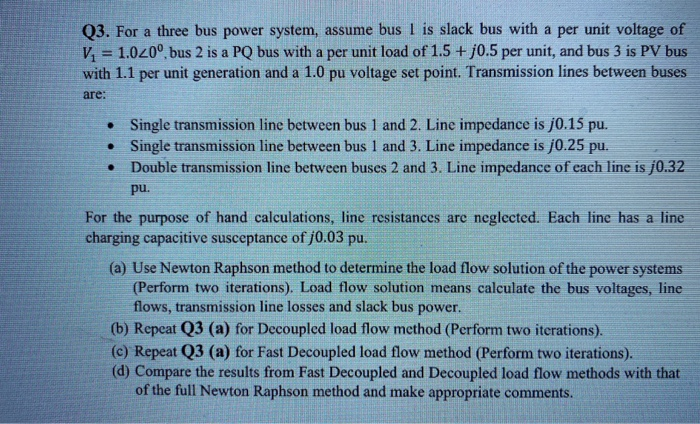 Q3. For a three bus power system, assume bus 1 is | Chegg.com