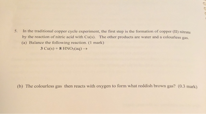 Solved 5. In the traditional copper cycle experiment, the | Chegg.com