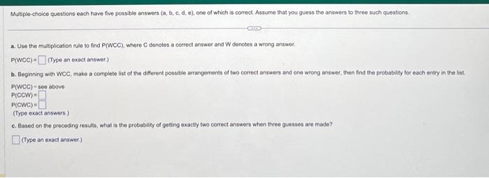 Solved Multiplechoice questions each have five possible | Chegg.com