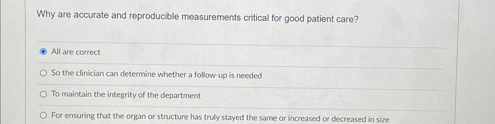 Solved Why are accurate and reproducible measurements | Chegg.com