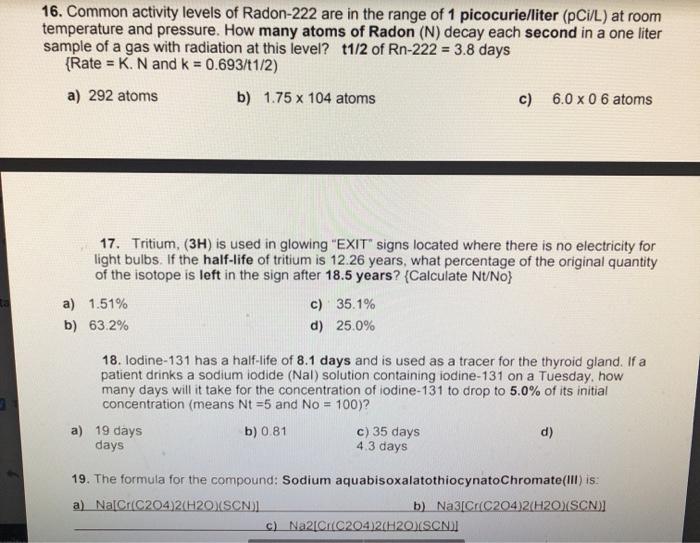 Solved 16. Common activity levels of Radon-222 are in the | Chegg.com