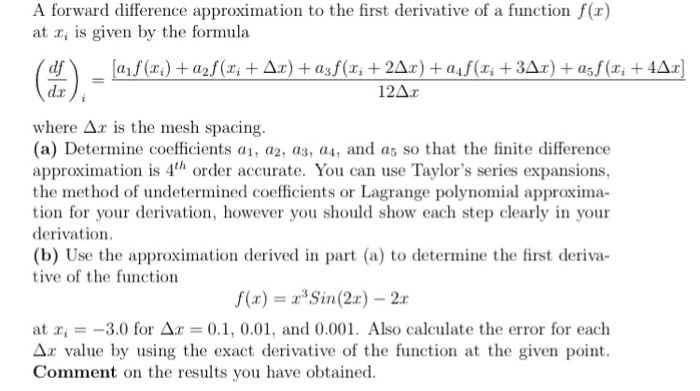 A forward difference approximation to the first | Chegg.com