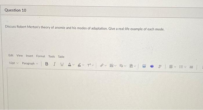 Solved Question 10 Discuss Robert Merton's theory of anomie | Chegg.com