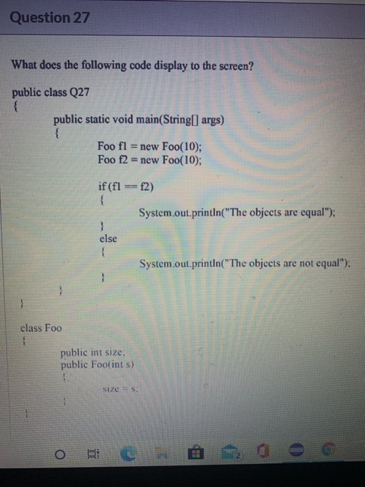 Solved Question 27 What does the following code display to | Chegg.com