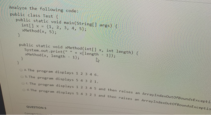 Solved Analyze the following code: public class Test { | Chegg.com
