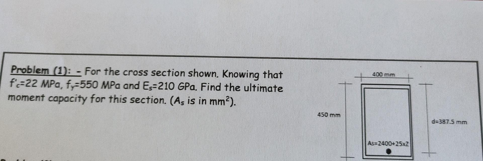 Solved Problem (1): - For the cross section shown. Knowing | Chegg.com