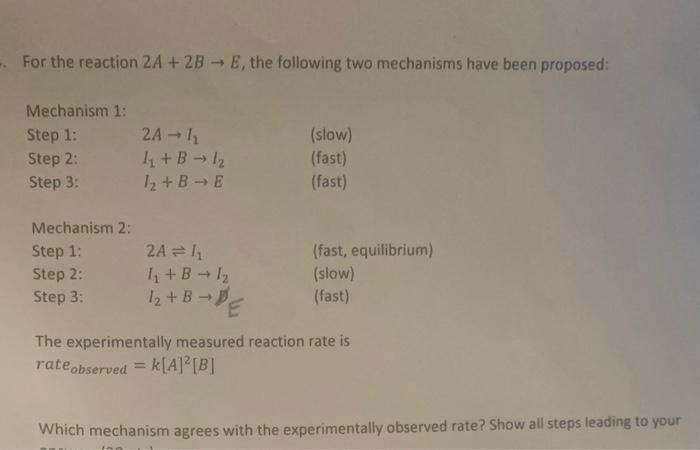 Solved For the reaction 2A+2B→E, the following two | Chegg.com