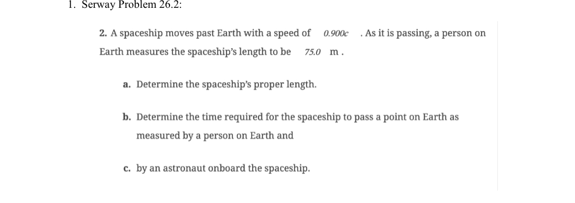 Solved Serway Problem 26.2:A spaceship moves past Earth with | Chegg.com