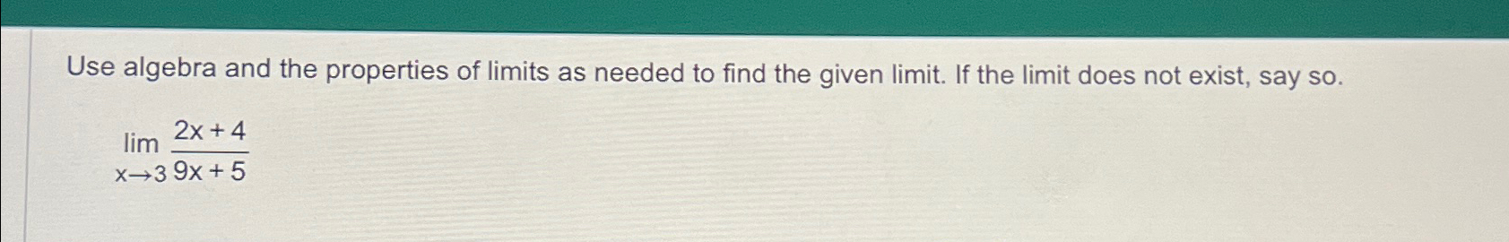 Solved Use algebra and the properties of limits as needed to | Chegg.com