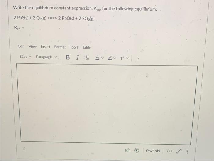 Solved Write the equilibrium constant expression, Keq, for | Chegg.com