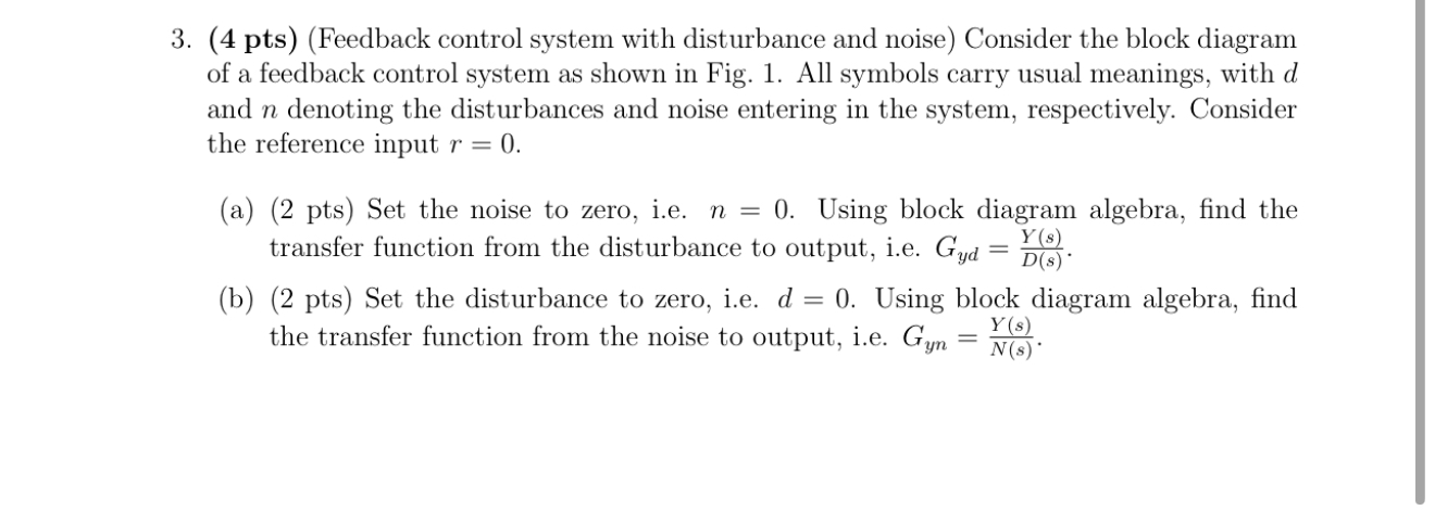 Solved (4 ﻿pts) (Feedback control system with disturbance | Chegg.com