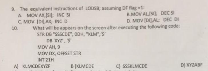 Solved 9. The equivalent instructions of LODSB; assuming DF | Chegg.com