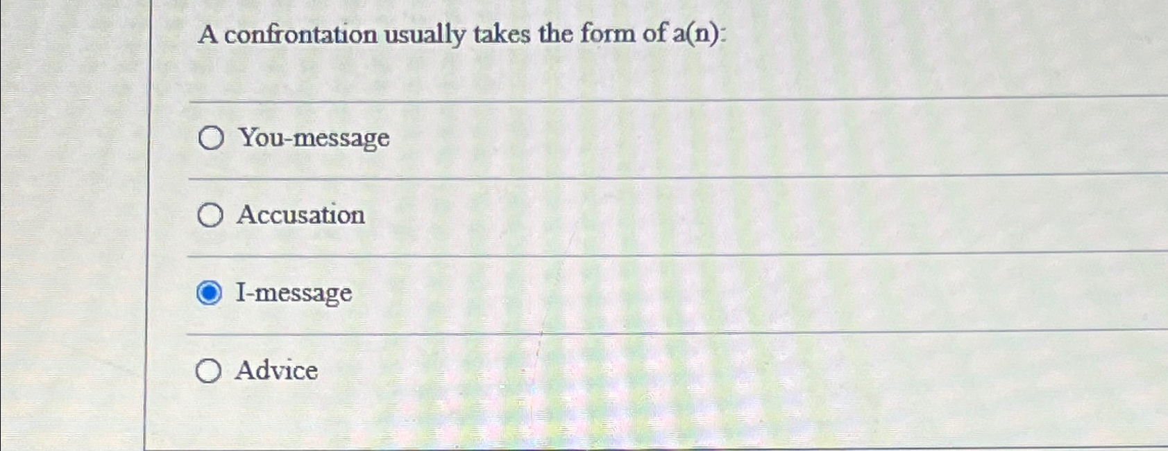 Solved A confrontation usually takes the form of a(n) | Chegg.com