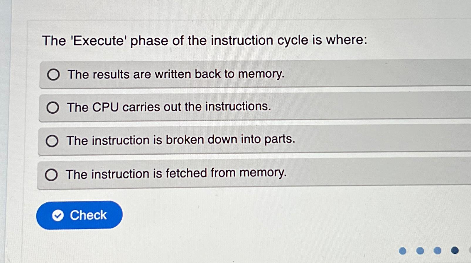 Solved The 'Execute' phase of the instruction cycle is | Chegg.com