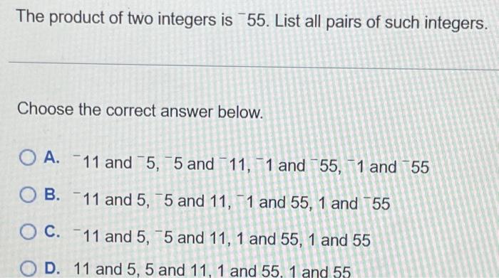 Solved The product of two integers is 55. List all pairs of | Chegg.com