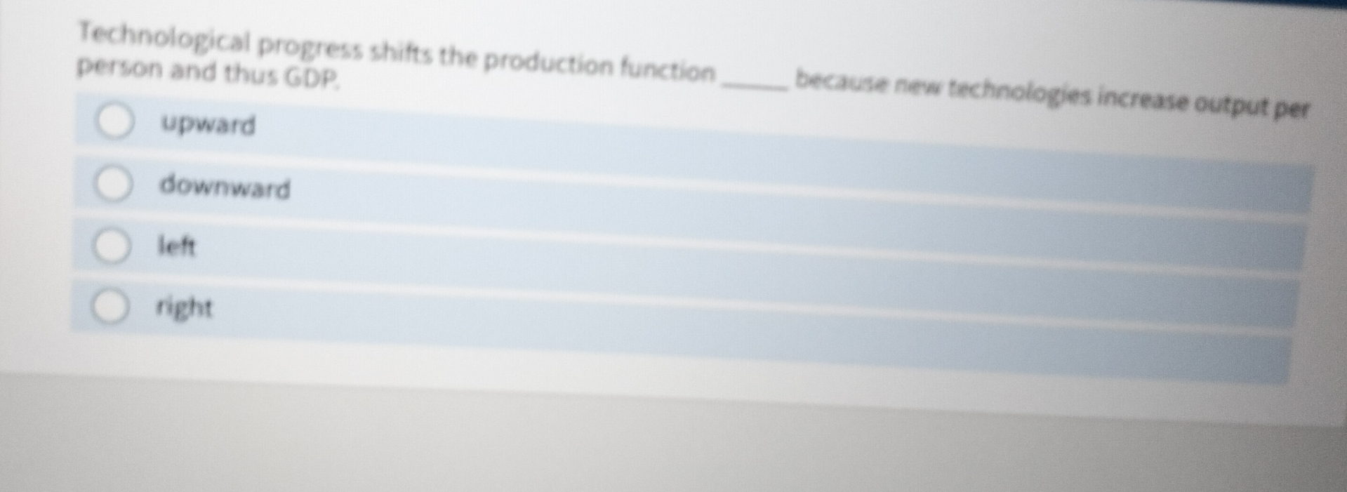 Solved Technological progress shifts the production function | Chegg.com