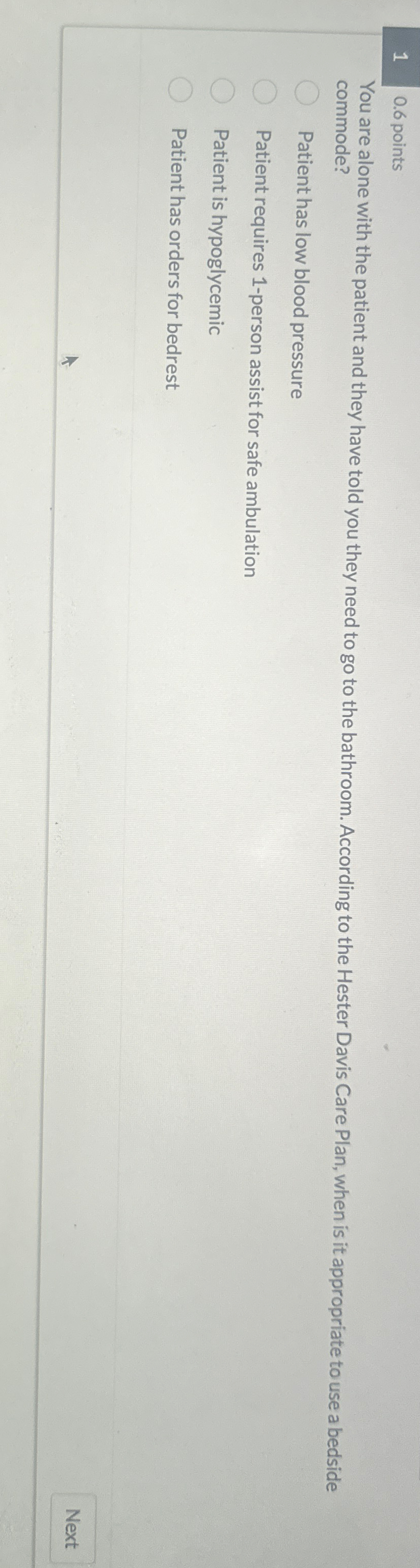 Solved 10.6 ﻿pointsYou are alone with the patient and they | Chegg.com