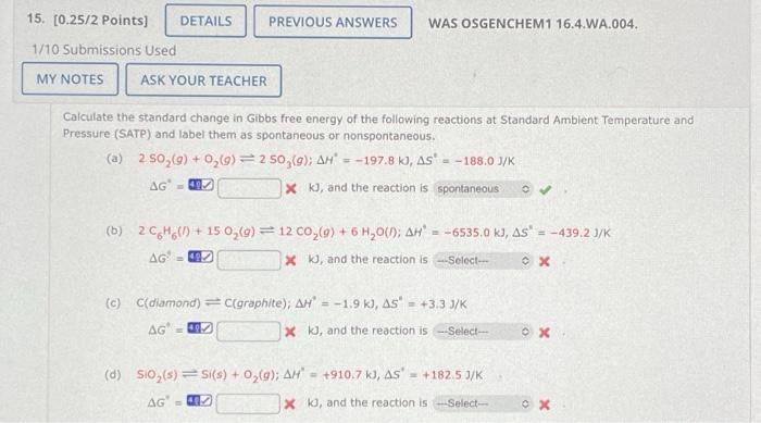 Solved Calculate the standard change in Gibbs free energy of | Chegg.com