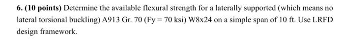 Solved 6. (10 points) Determine the available flexural | Chegg.com