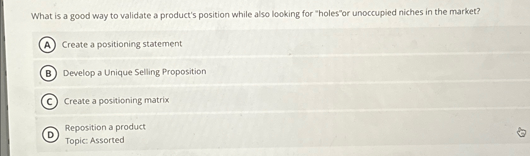 Solved What is a good way to validate a product's position | Chegg.com