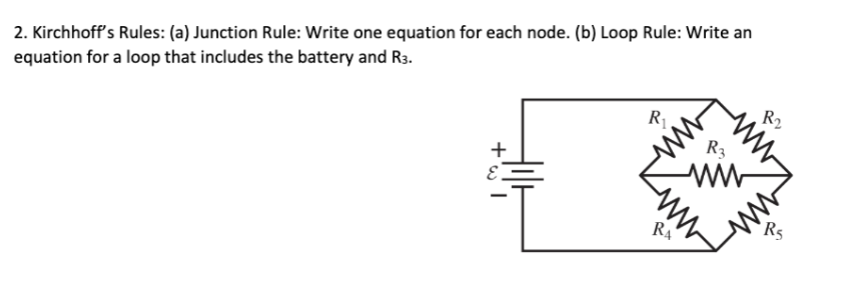 Solved Kirchhoff's Rules: (a) ﻿Junction Rule: Write one | Chegg.com