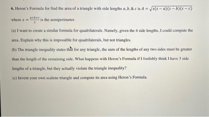 Solved 6. Heron's Formula for find the area of a triangle | Chegg.com