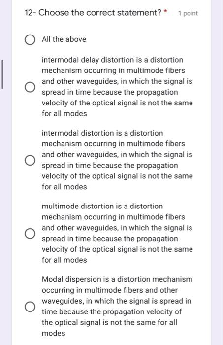 Solved 12- Choose the correct statement? * 1 point All the | Chegg.com